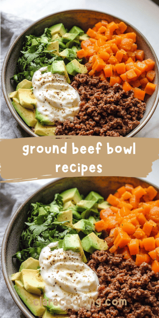 30 Irresistible Ground Beef Bowl Recipes to Satisfy Every Craving
