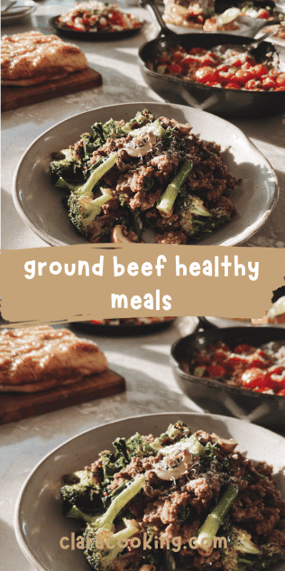 Delicious Ground Beef Healthy Meals That Fuel Your Day